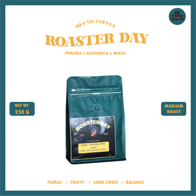 Roaster Day เมล็ดกาแฟ คั่วกลาง Oz Coffee Roaster Shop ขนาด 250 กรัม